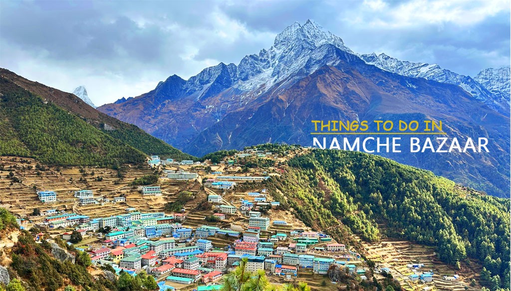 Activities to do in Namche Bazaar | 6 Must Do Activities